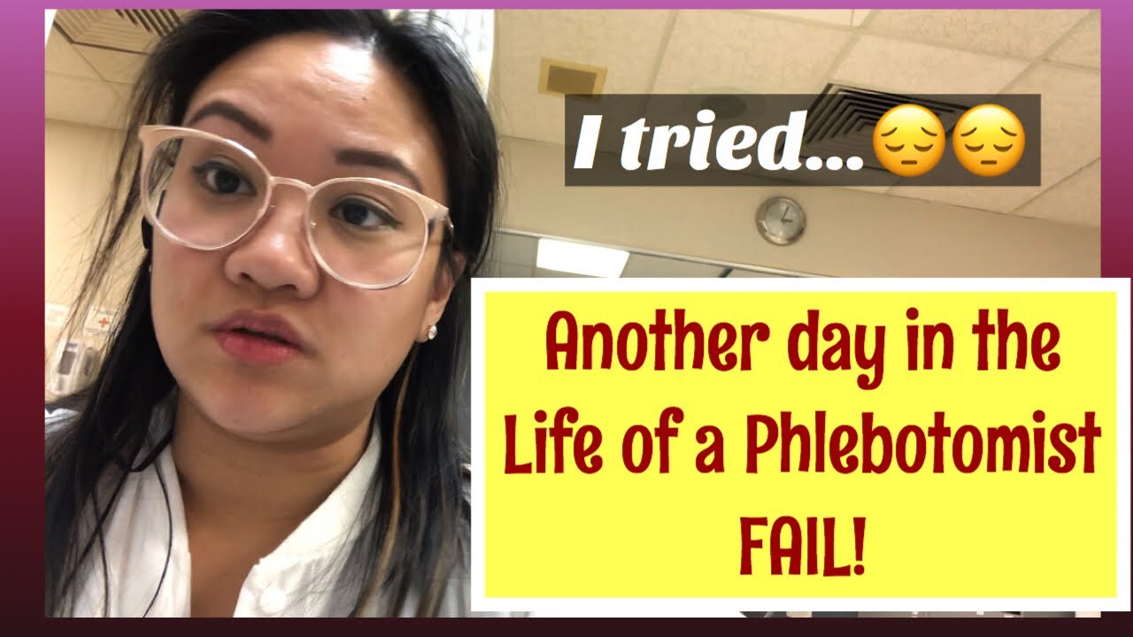 The one time I try to do another Phlebotomy Vlog, kinda FAIL..😔 - YouTube