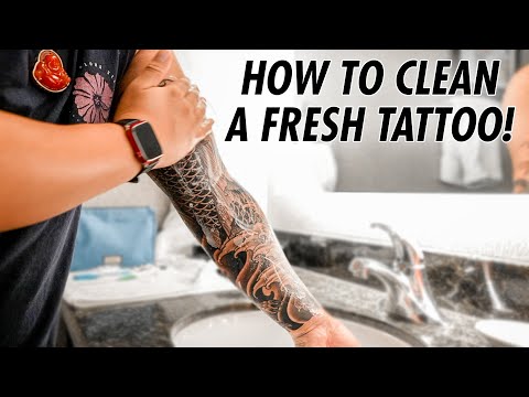 HOW TO CLEAN A FRESH TATTOO (TUTORIAL)