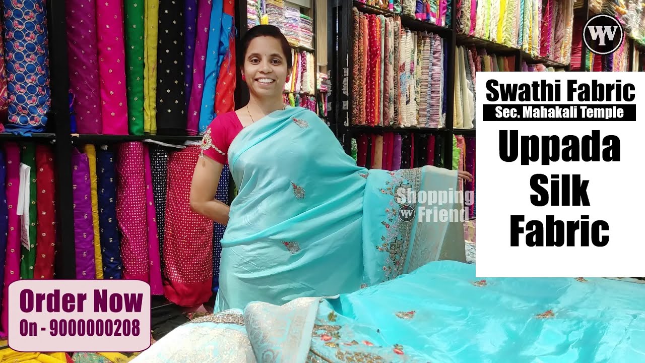 UPPADA SILK FABRIC | SWATHI FABRIC STORES | SEC | WITH PRICE AND ...