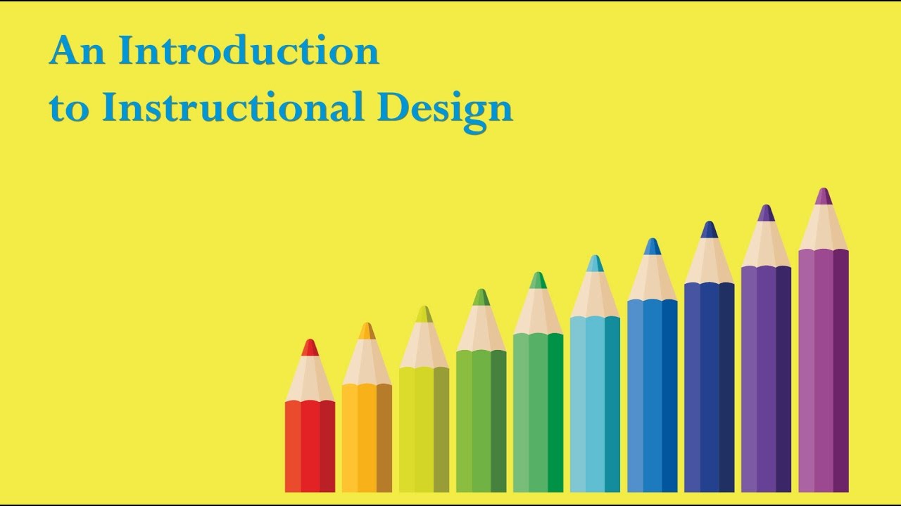 An Introduction to Instructional Design - YouTube