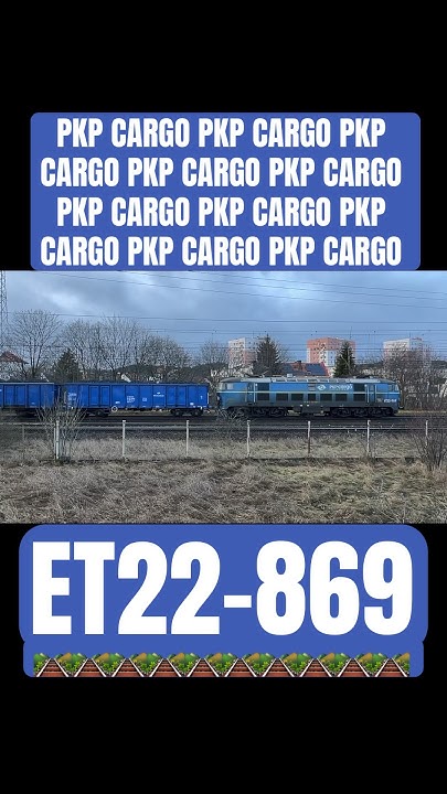 Elektrowóz #ET22-869 #PKP #CARGO z węglem linia kolejowa nr 202 #Gdańsk Żabianka - YouTube