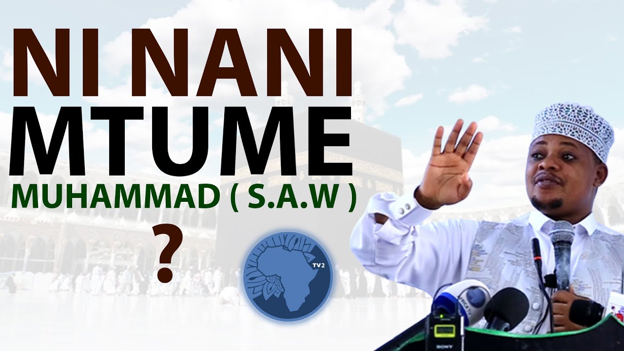 KHUTBA YA IJUMAA | NI NANI MTUME MUHAMMAD | SHEIKH OTHMAN MICHAEL - YouTube