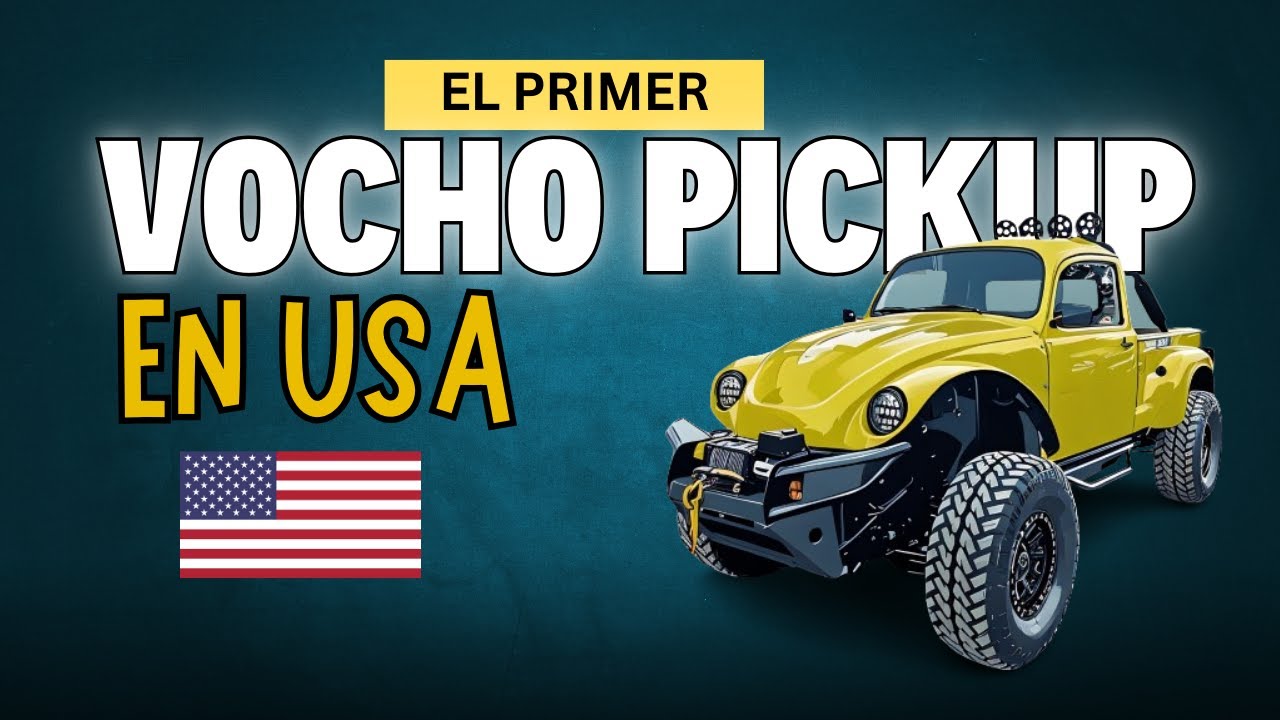 ESTE ES EL PRIMER VOCHO PICKUP EN USA !!! 🔥 - YouTube