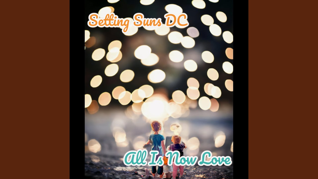 All Is Now Love - YouTube