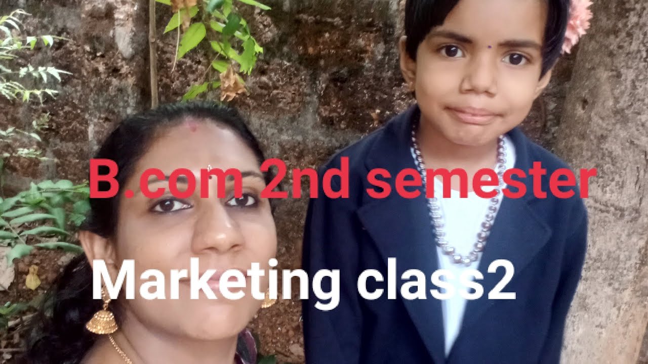 B.com second semester Marketing class2 - YouTube