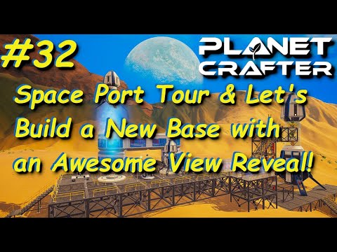 Space Port Tour & NEW Base with a stunning reveal | Planet Crafter ...