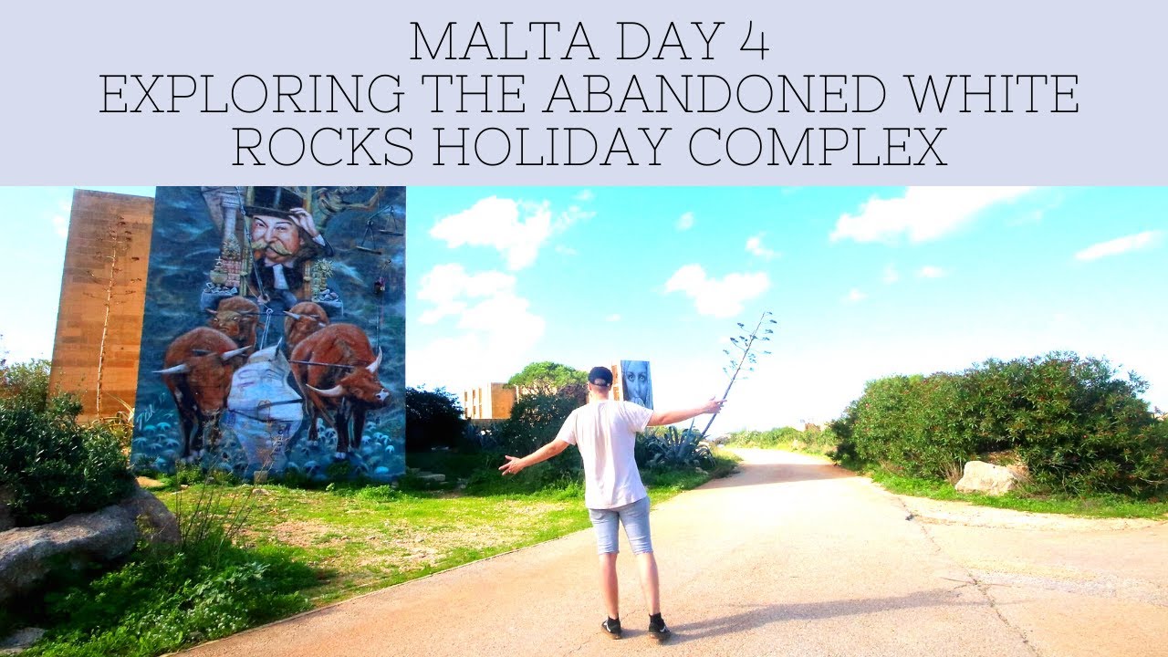 Exploring The Abandoned White Rocks Holiday Complex!!! (Malta Day 4 ...