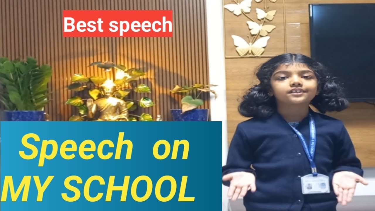 Best speech on My School in english/essay on my school - YouTube