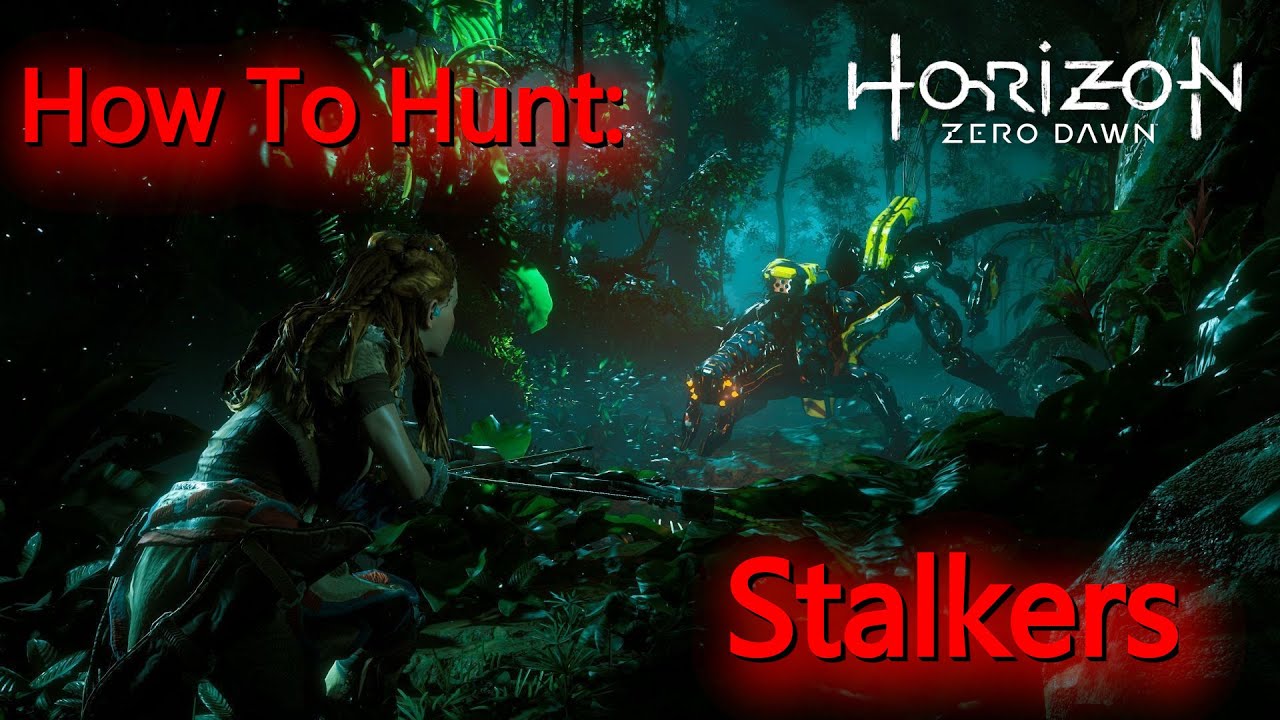 How to Hunt: Stalkers - Horizon: Zero Dawn - YouTube