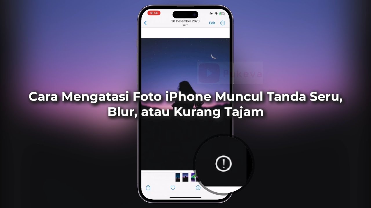 Cara Mengatasi Foto iPhone Muncul Tanda Seru, Blur, dan Tidak Tajam ...