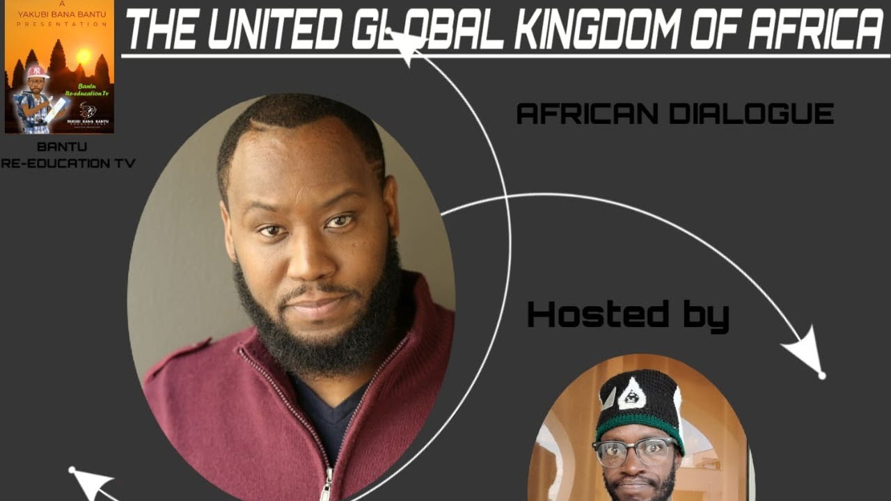 THE UNITED GLOBAL KINGDOM OF AFRICA : AFRICAN DIALOGUE - YouTube