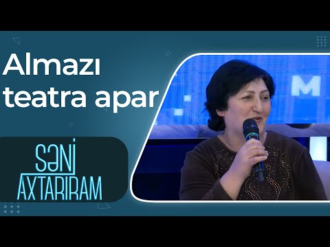 Südabə Sərxan Kərəmoğlundan xahiş etdi - Almazı teatra apar - Səni Axtarıram