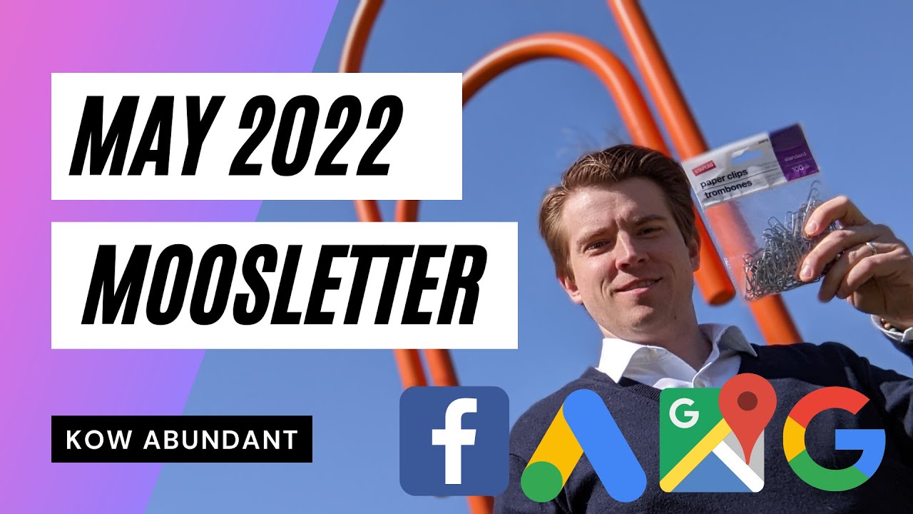 May 2022 Moosletter - Top SEO News & Client Questions - YouTube