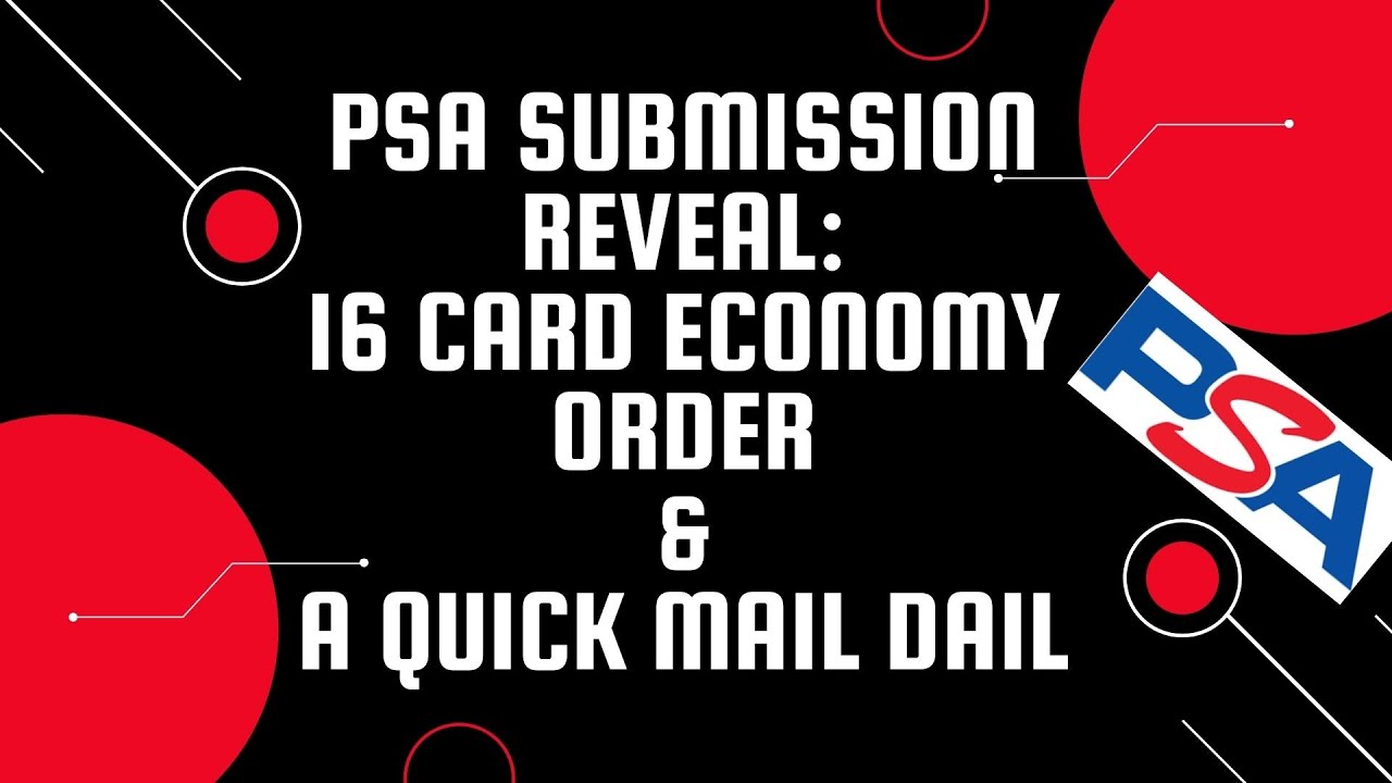 16 Card PSA Submission Reveal & Mail Day. - YouTube