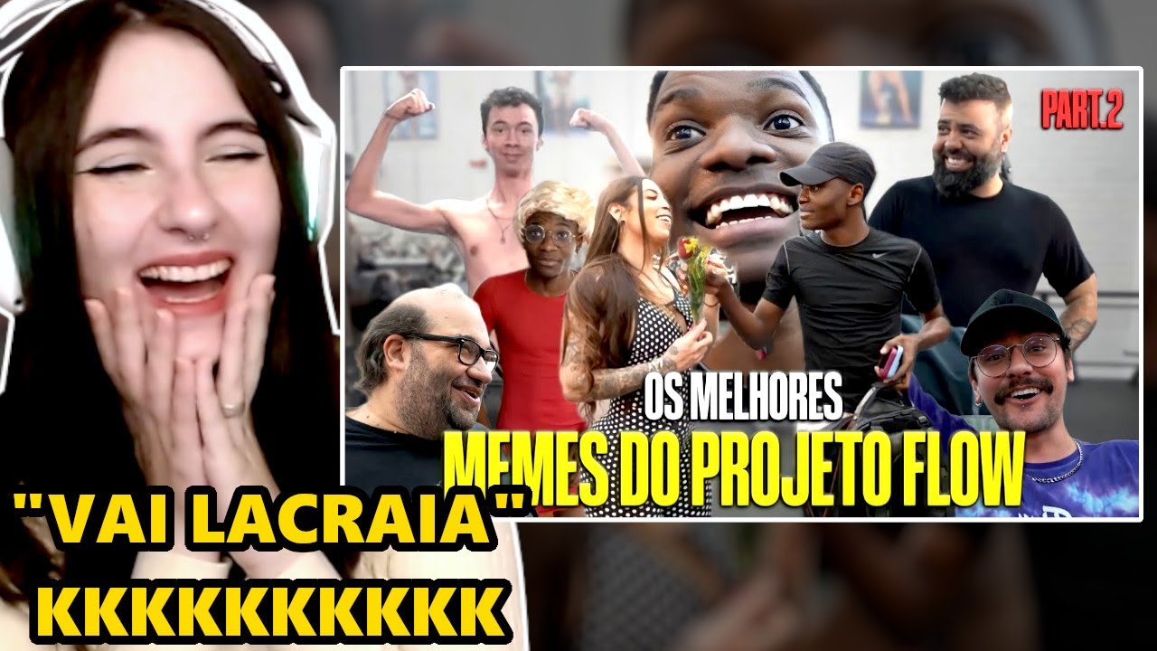REAGINDO AOS MELHORES MEMES DO PROJETO FLOW - PART.2 | MUSCLECORTES 😆🤣 ...