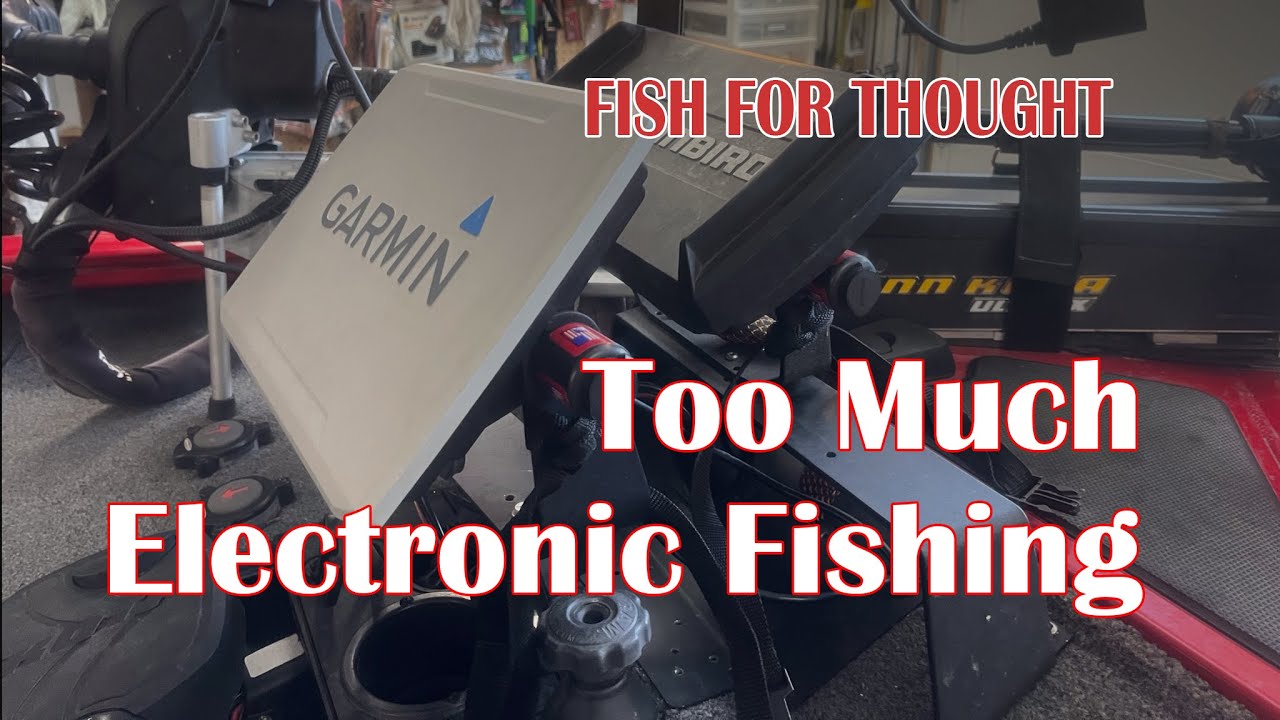 Too Much Electronic Fishing @NationalBassFishingShow - YouTube