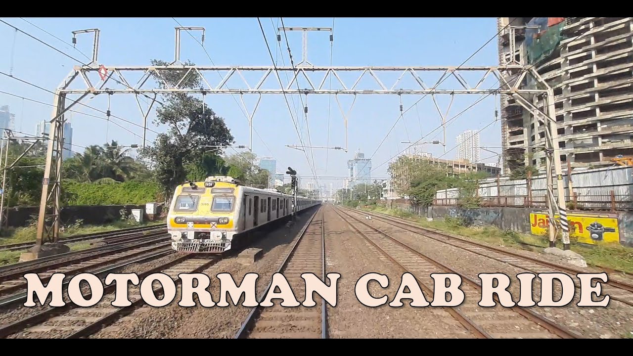 CAB RIDE - Super Honking and View from the Motorman's Cabin of a Mumbai ...