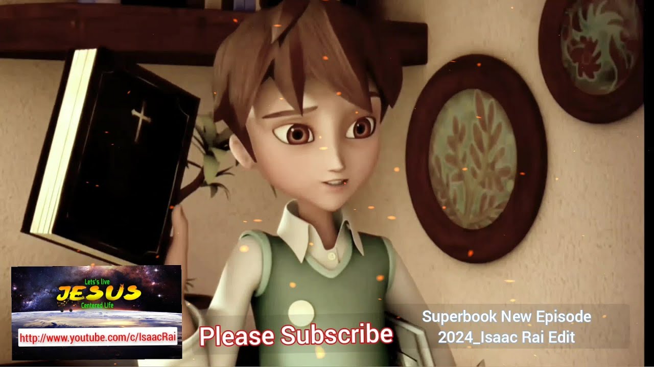 Superbook new episode 2024_Isaac Rai Edit | Chris Joy Gizmo | superbook story of Jesus - YouTube