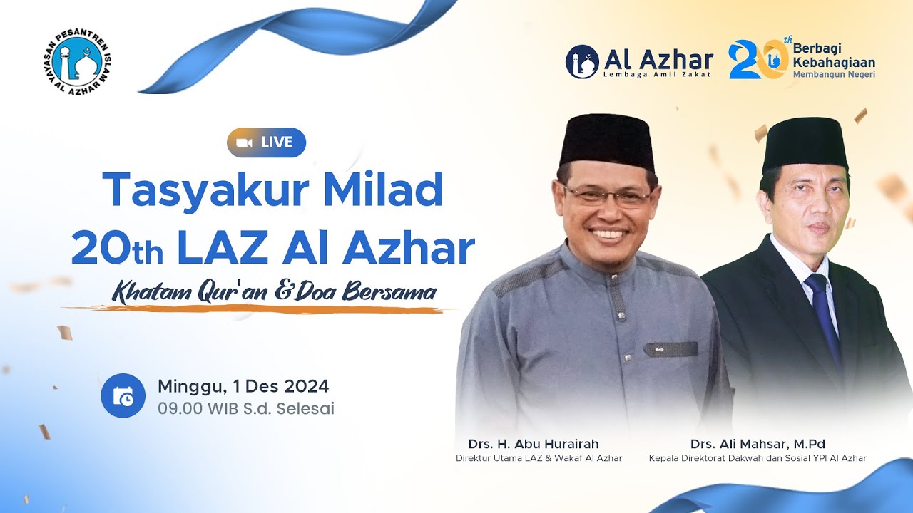 Tasyakur Milad 20th LAZ Al Azhar - YouTube
