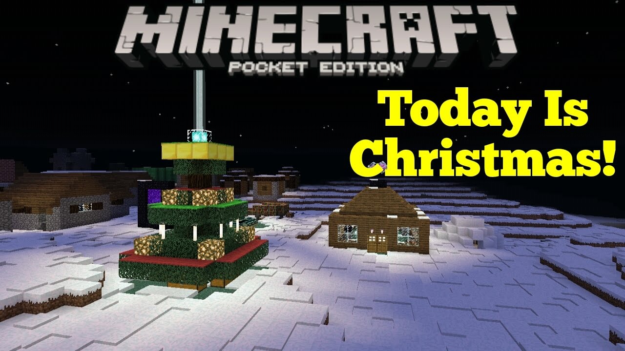 Today Is Christmas! - Minecraft Pocket Edition (Christmas Day 2016 ...