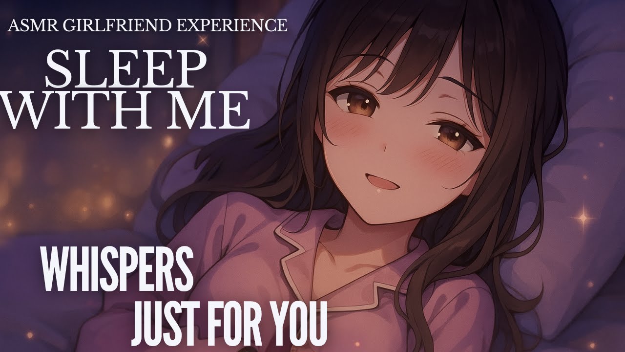 Whispered Sleep Next to Me Girlfriend ASMR 💗 - YouTube
