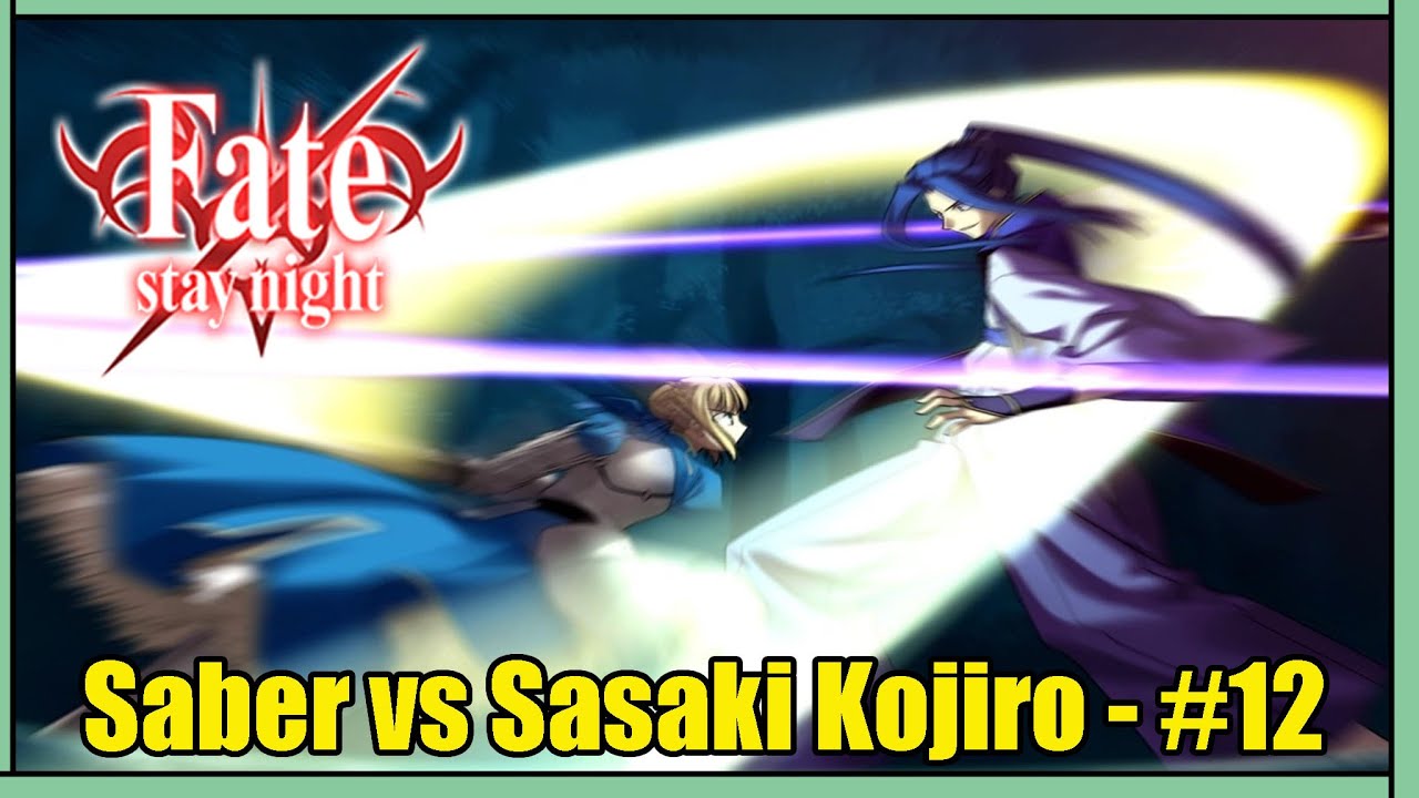 Saber vs Sasaki Kojiro - #12 - Rota Saber - Fate/stay night VN - YouTube