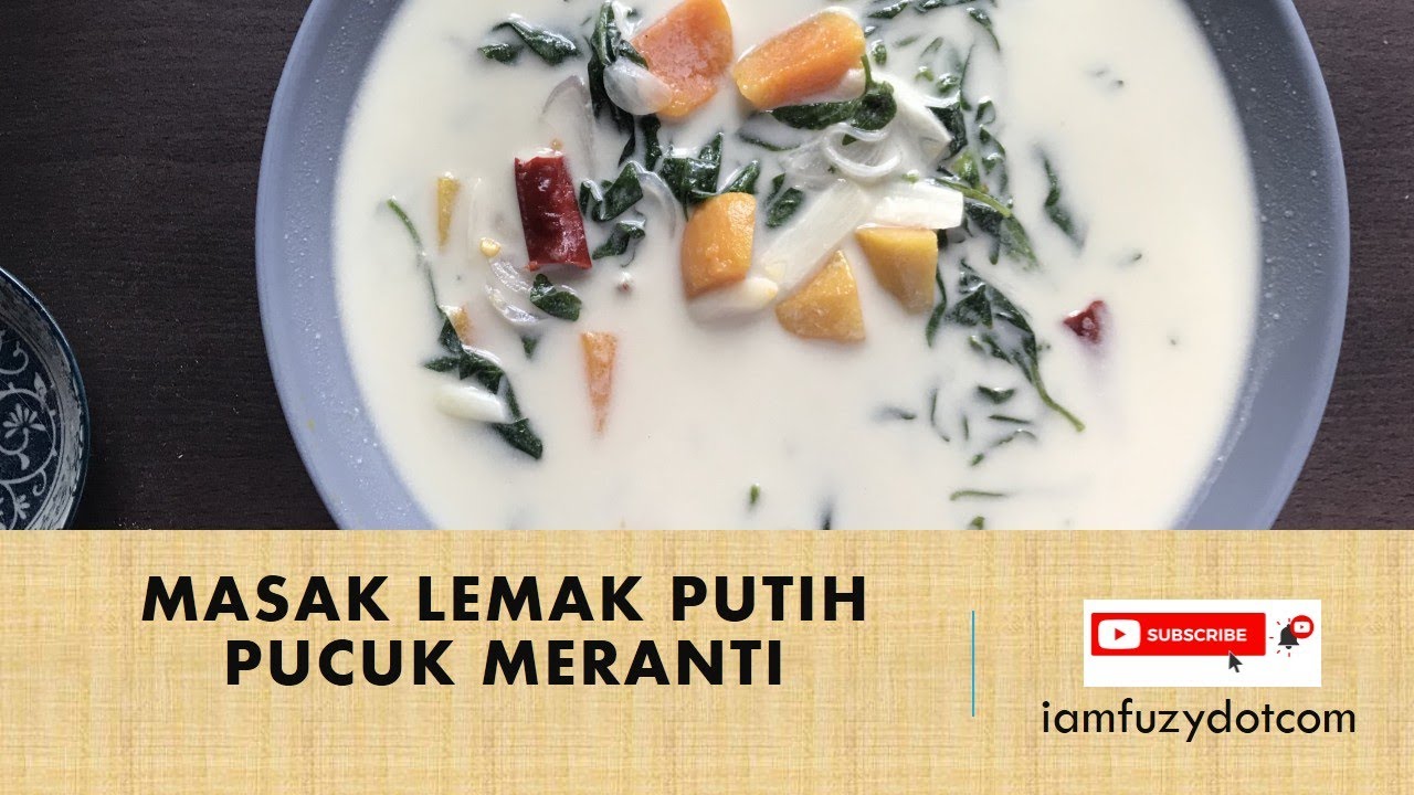 Masak Lemak Putih Pucuk Meranti | Dapur umi Fuzy - YouTube