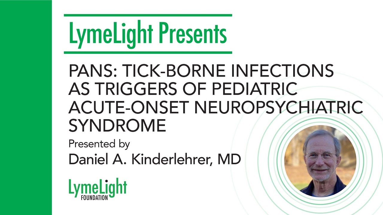 LymeLight Presents - Tick-Borne Infections as Triggers of PANS - YouTube