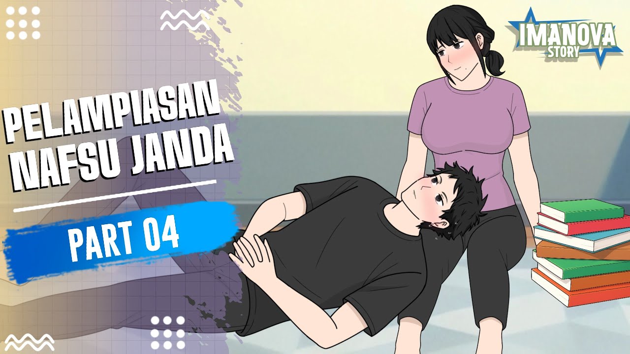 PELAMPIASAN NAFSU JANDA PART 4 -Drama Animasi - YouTube