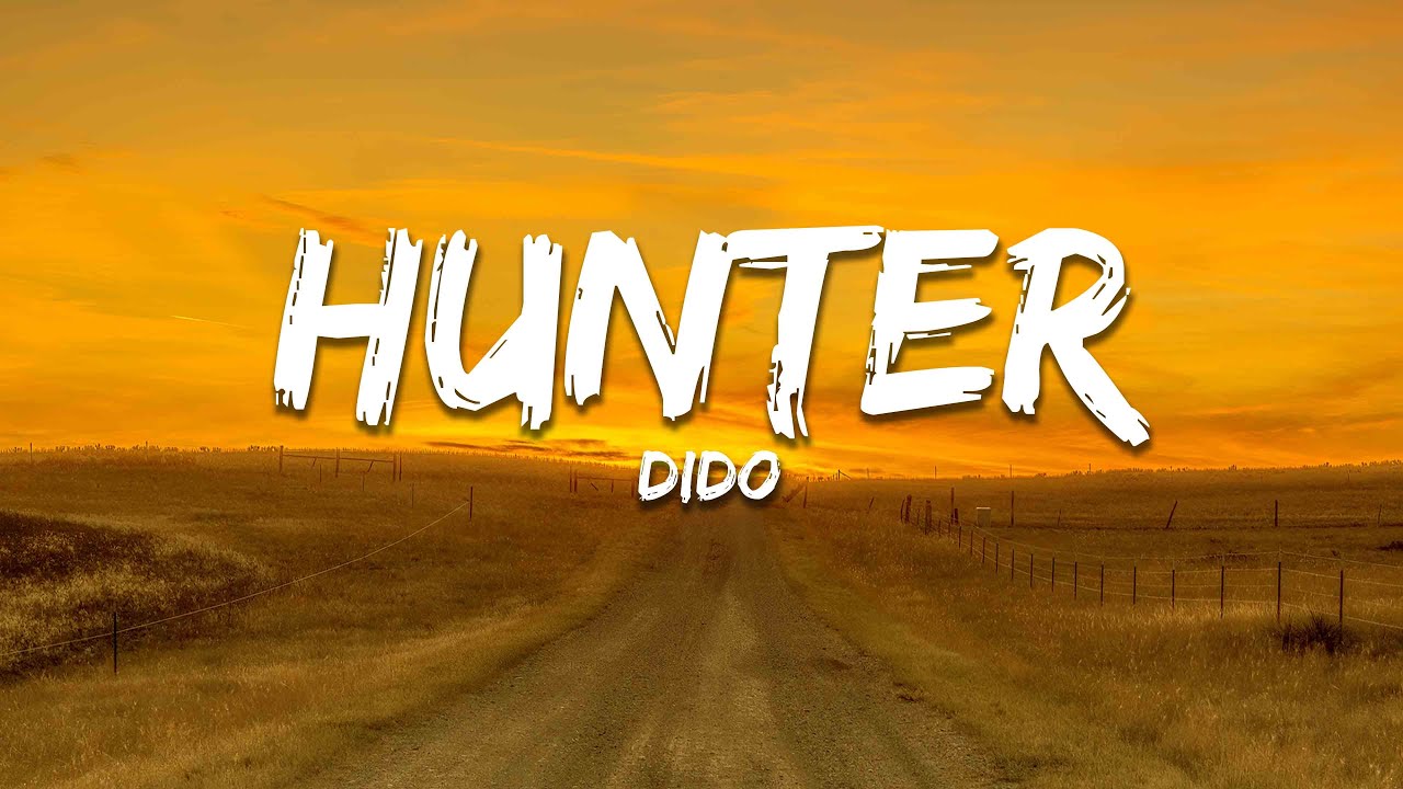 Dido - Hunter (Lyrics) - YouTube