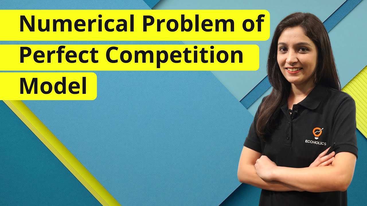 Numerical of perfect competition model | Mathematical Economics ...