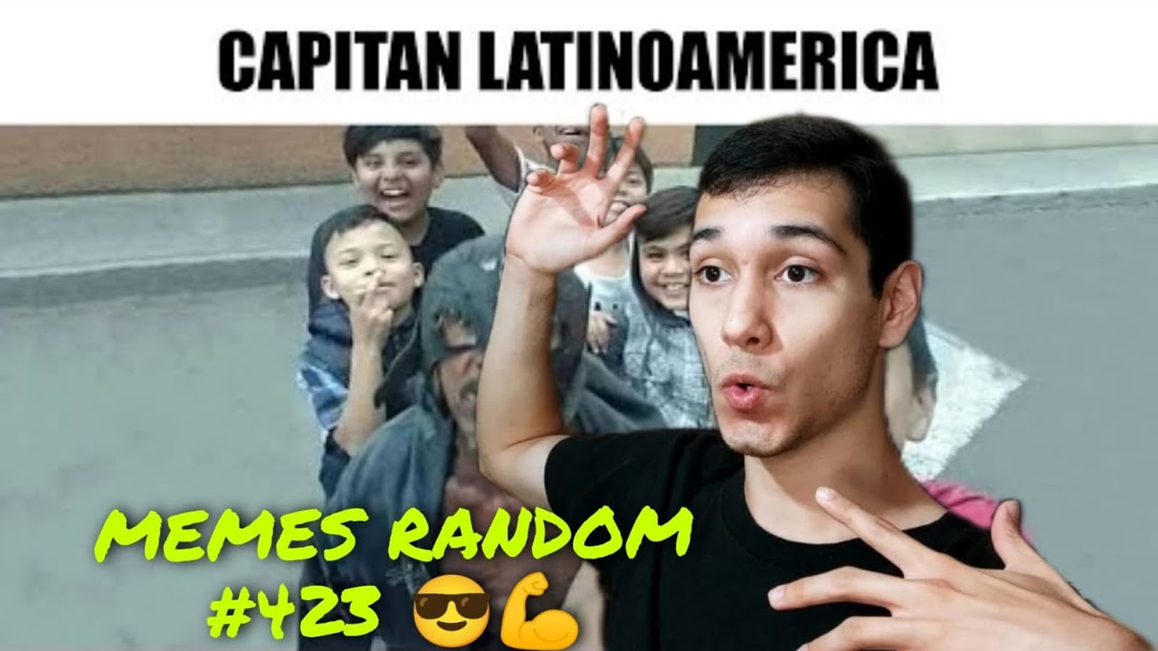 REACCIONANDO A MEMES RANDOM #423 !SUPER RANDOM BOYS :v! - YouTube