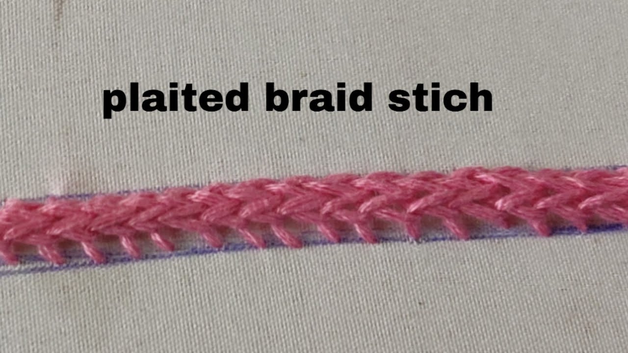 Hand Embroidery : part 13 # Plaited braid stich . - YouTube