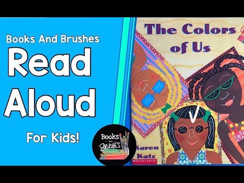 Read Aloud: The Colors Of Us By: Karen Katz