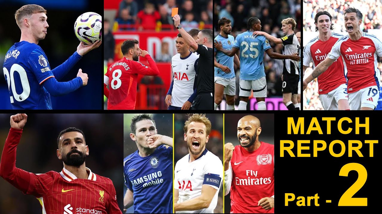 Match Report - Part 2 || Liverpool, Arsenal, Man City & United, Real ...