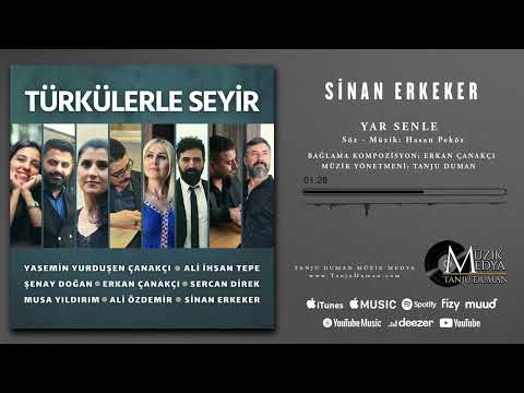 Sinan Erkeker | Yar Senle  [Türkülerle Seyir ©2021 Tanju Duman Müzik Medya]