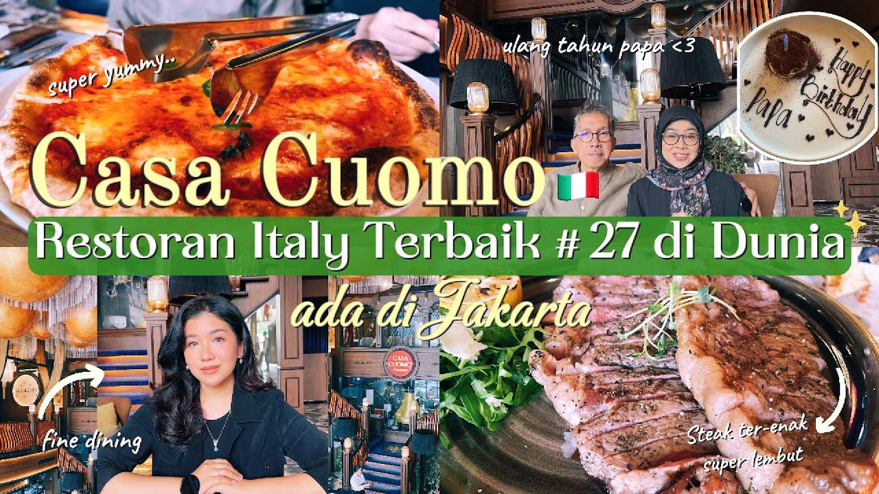CASA CUOMO: RESTORAN ITALY RANKING #27 DI DUNIA ADA DI JAKARTA, BEST ...