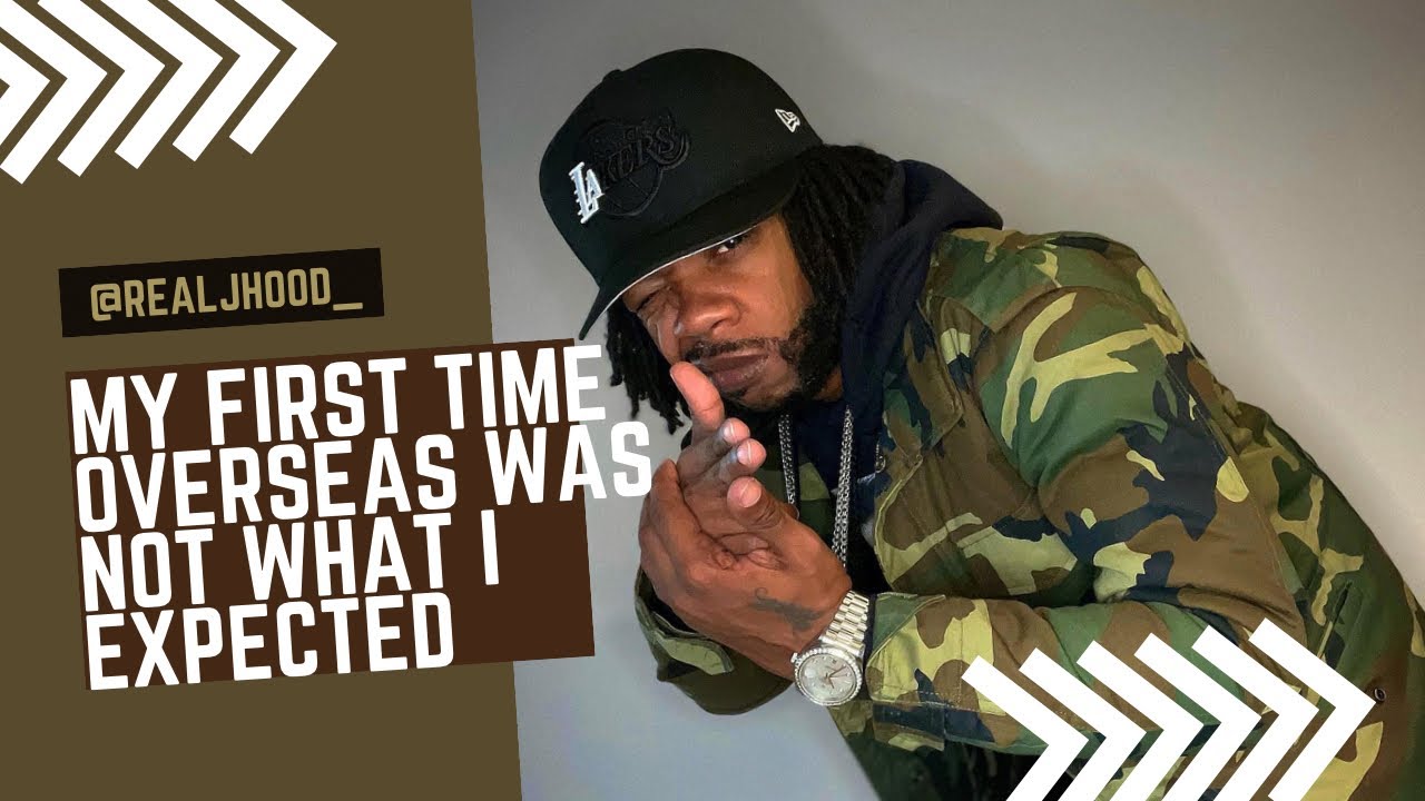 J-Hood "Overseas WASN'T WHAT I EXPECTED" - YouTube