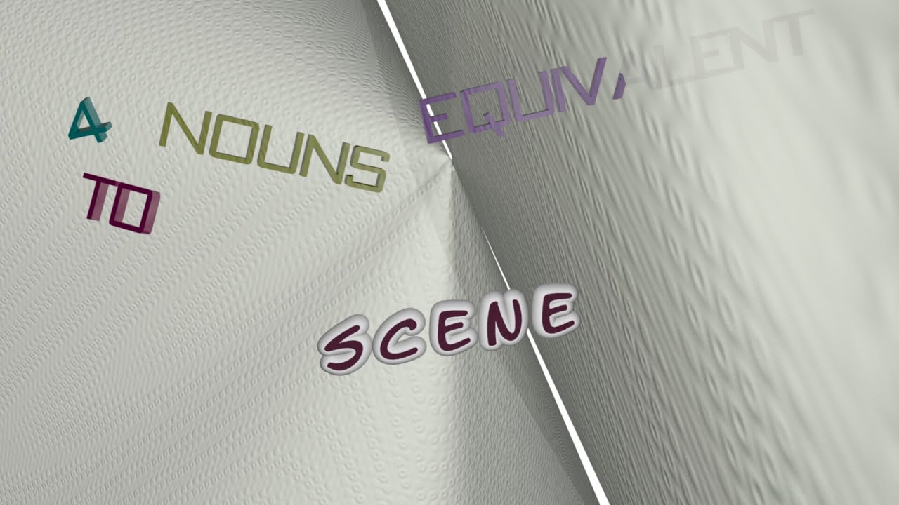scene - 4 nouns which are synonym to scene (sentence examples) - YouTube