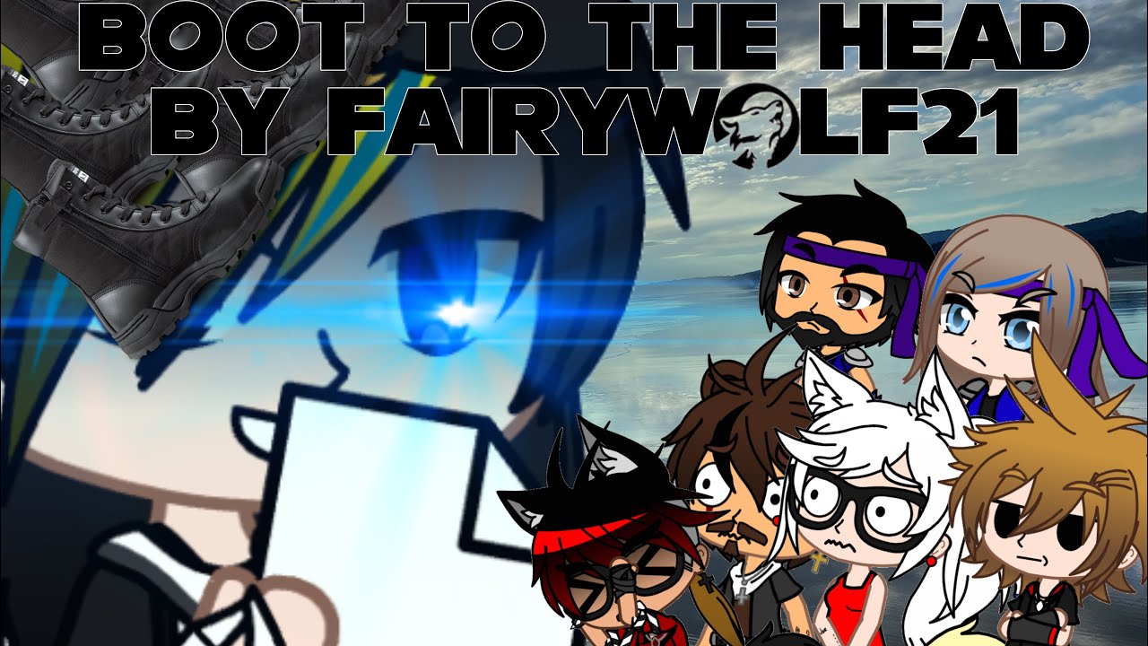 ||Gacha Club|| Boot To The Head - YouTube