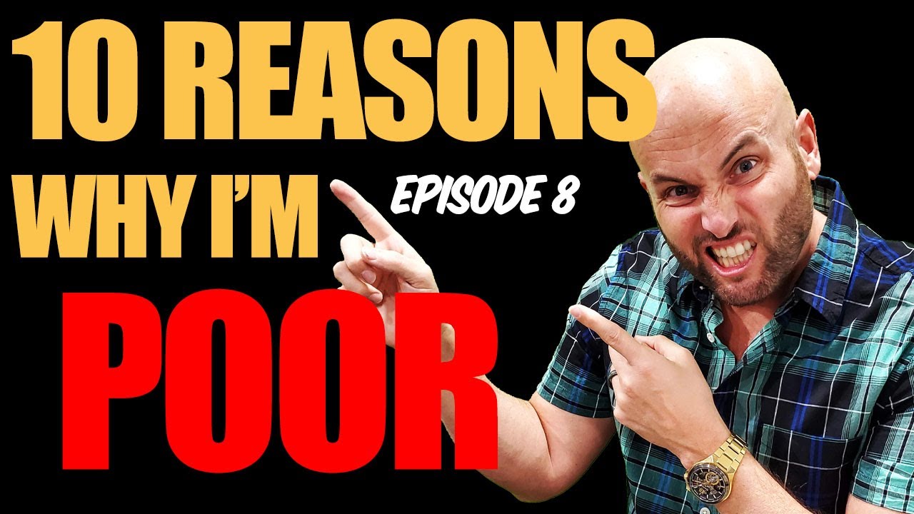 10 Reasons Why I'm Poor Episode 8 - Buying Things I Can't Afford - YouTube