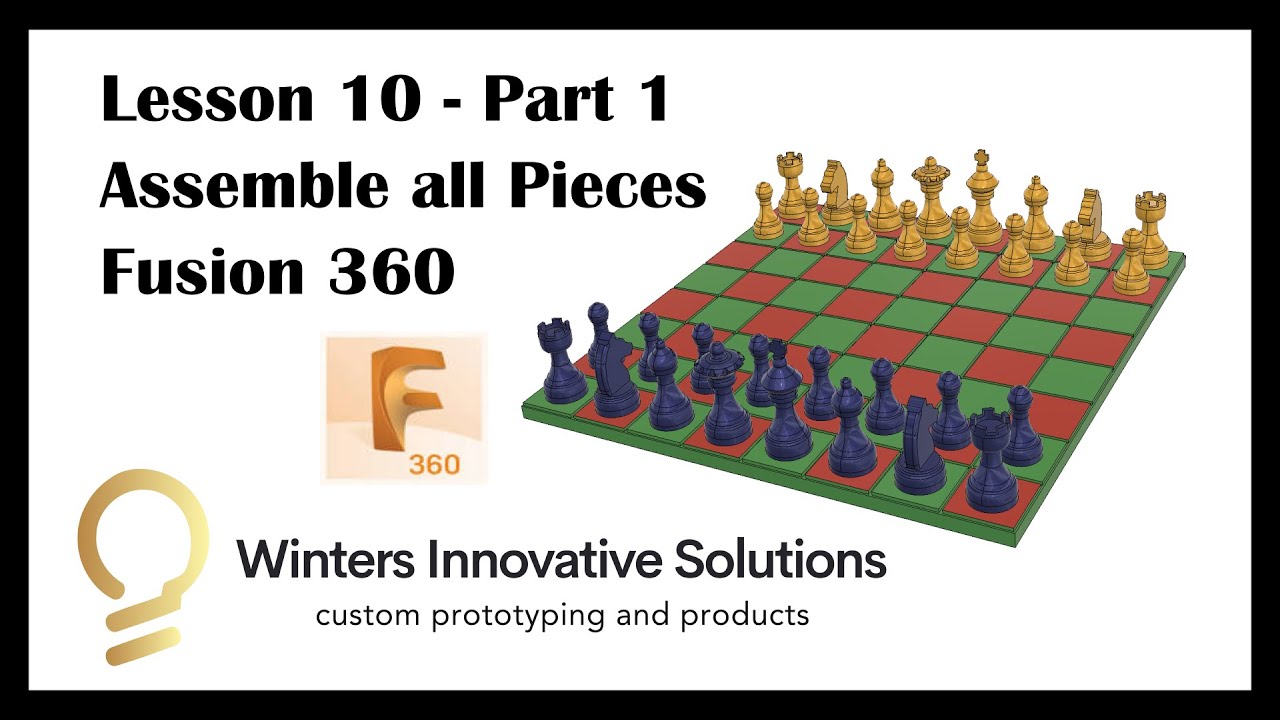 Lesson 10 - Part 1 - Assemble all the Pieces - Learning Fusion 360 in ...