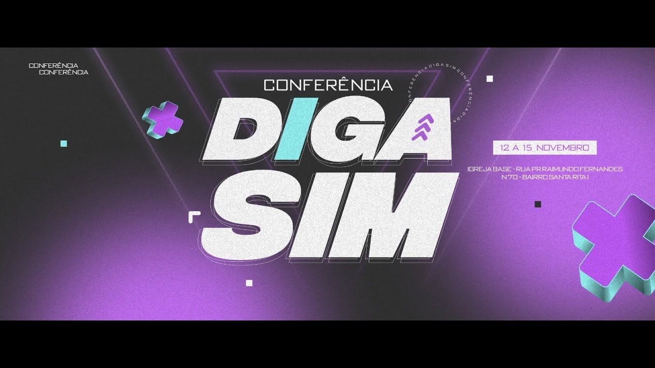 Conferência Diga SIM || Dia 01 - YouTube