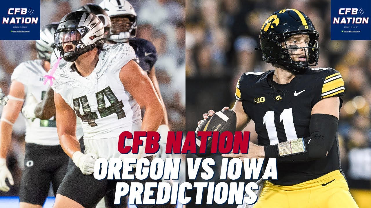 Oregon vs Iowa - Preview and Prediction - YouTube