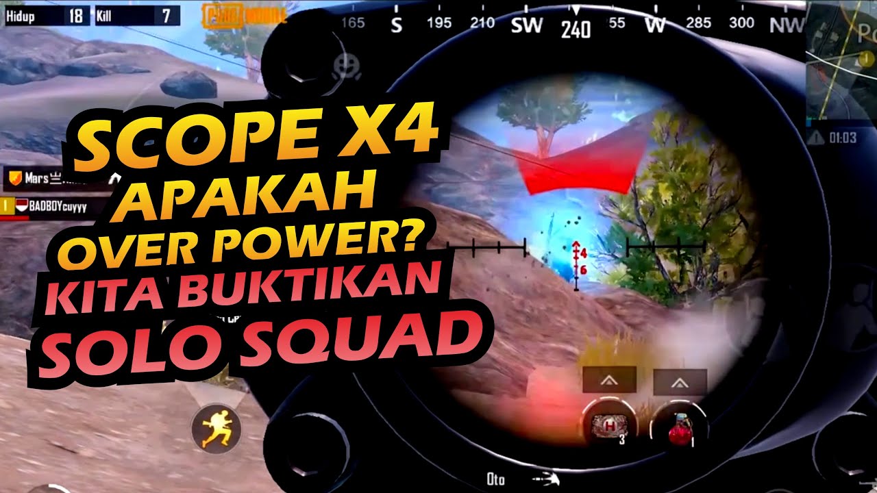 SCOPE X4 untuk SOLO VS SQUAD APAKAH COCOK? KITA BUKTIKAN - PUBG MOBILE ...