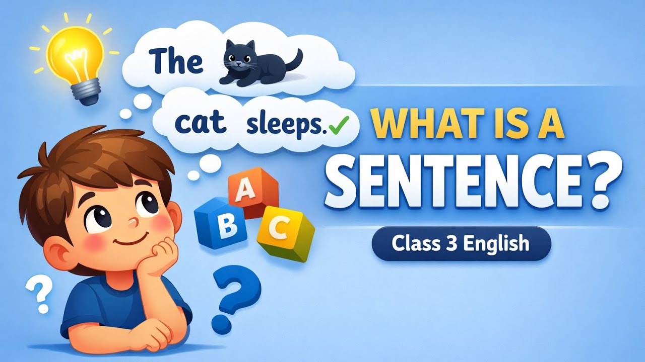 What Is a Sentence? | Class 3 English Grammar | Easy Explanation for ...