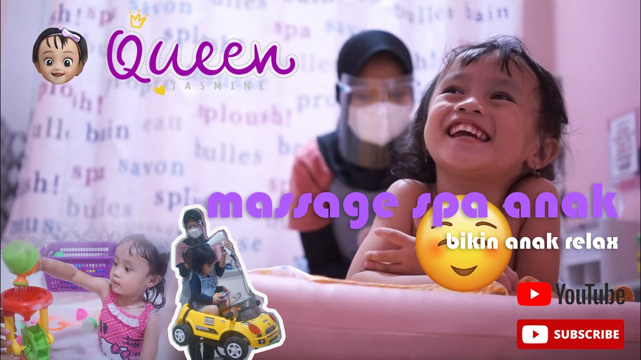 RANGKAIAN MASSAGE SPA BUAT ANAK DI SPLASH BABY AND KIDS SPA || SPA ...