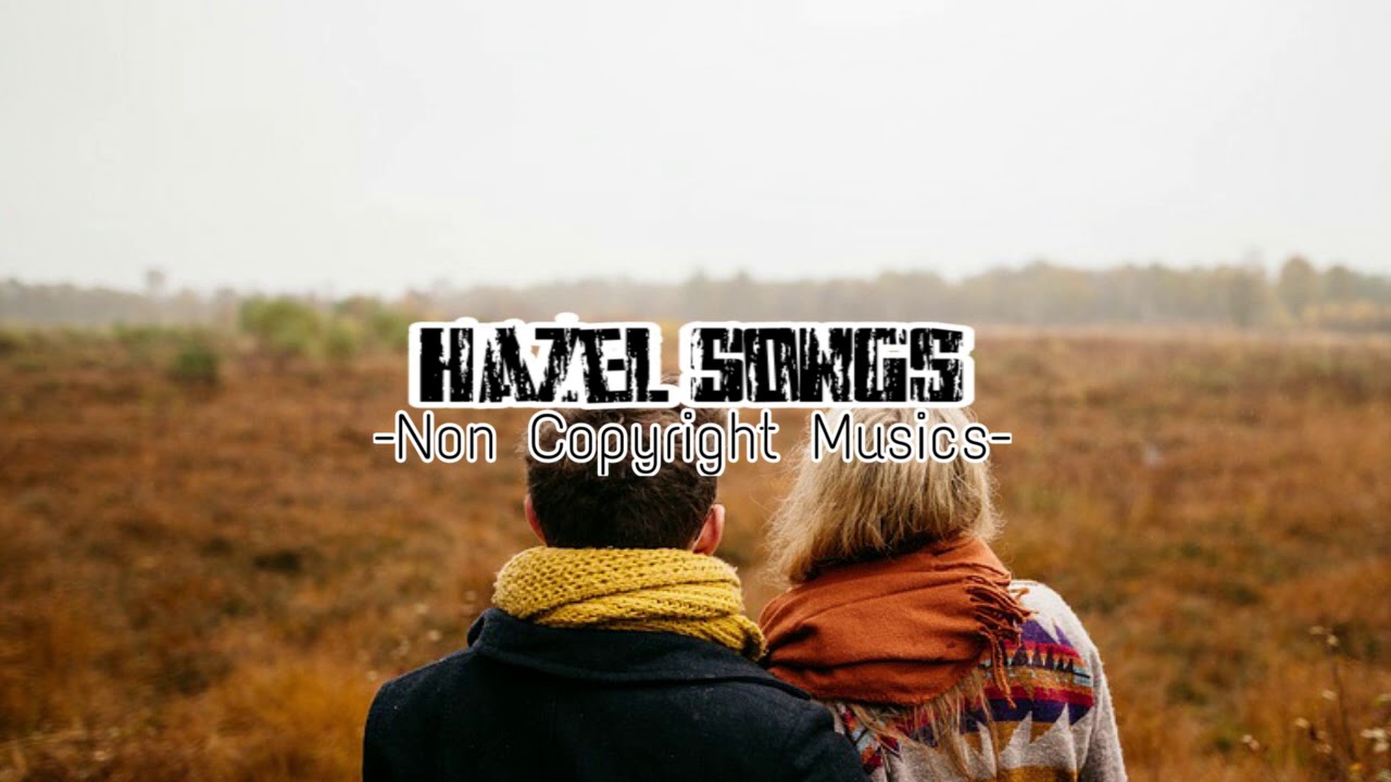 The_Melody(hazel songs No copyright music) - YouTube