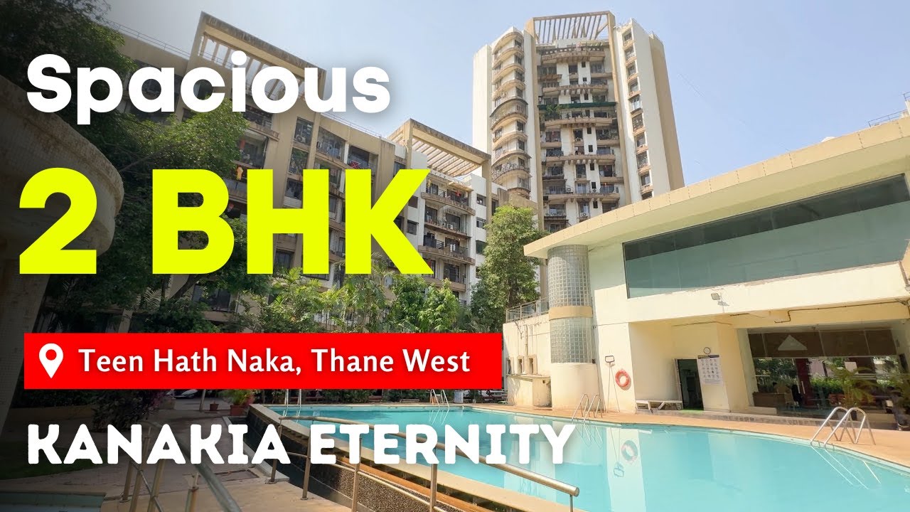 Spacious 2BHK In Kanakia Eternity | Teen Hath Naka, Thane | Prime ...