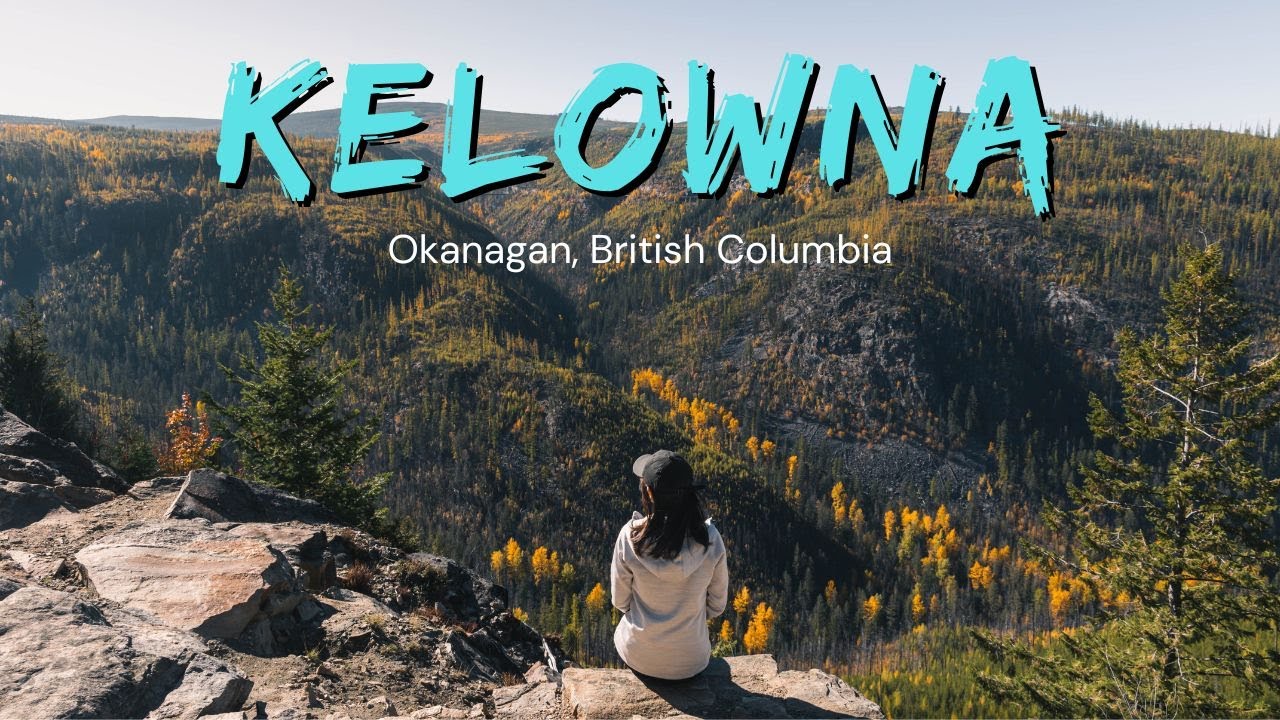 My Trip to Kelowna, BC in Fall | Things to do, Outdoor Activity, Photo ...